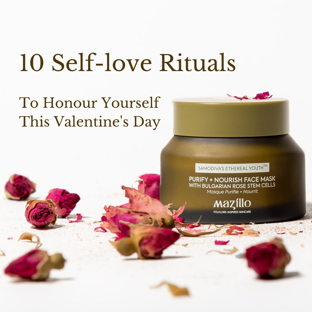 10 Self Love Rituals To Honour Yourself This Valentine's Day – Mazillo ...